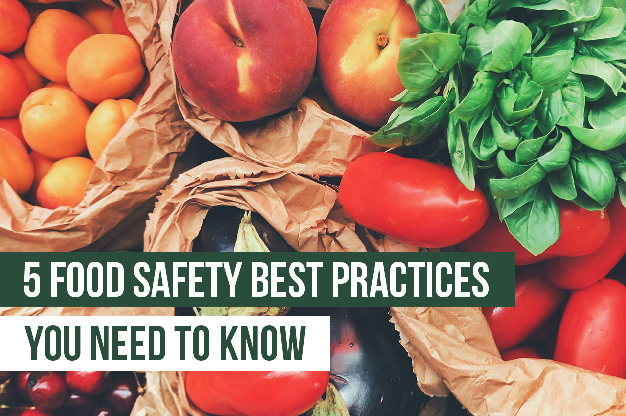 5 Food Safety Best Practices You Need To Know Upstart University 5 Food Safety Best Practices You Need To Know Upstart University